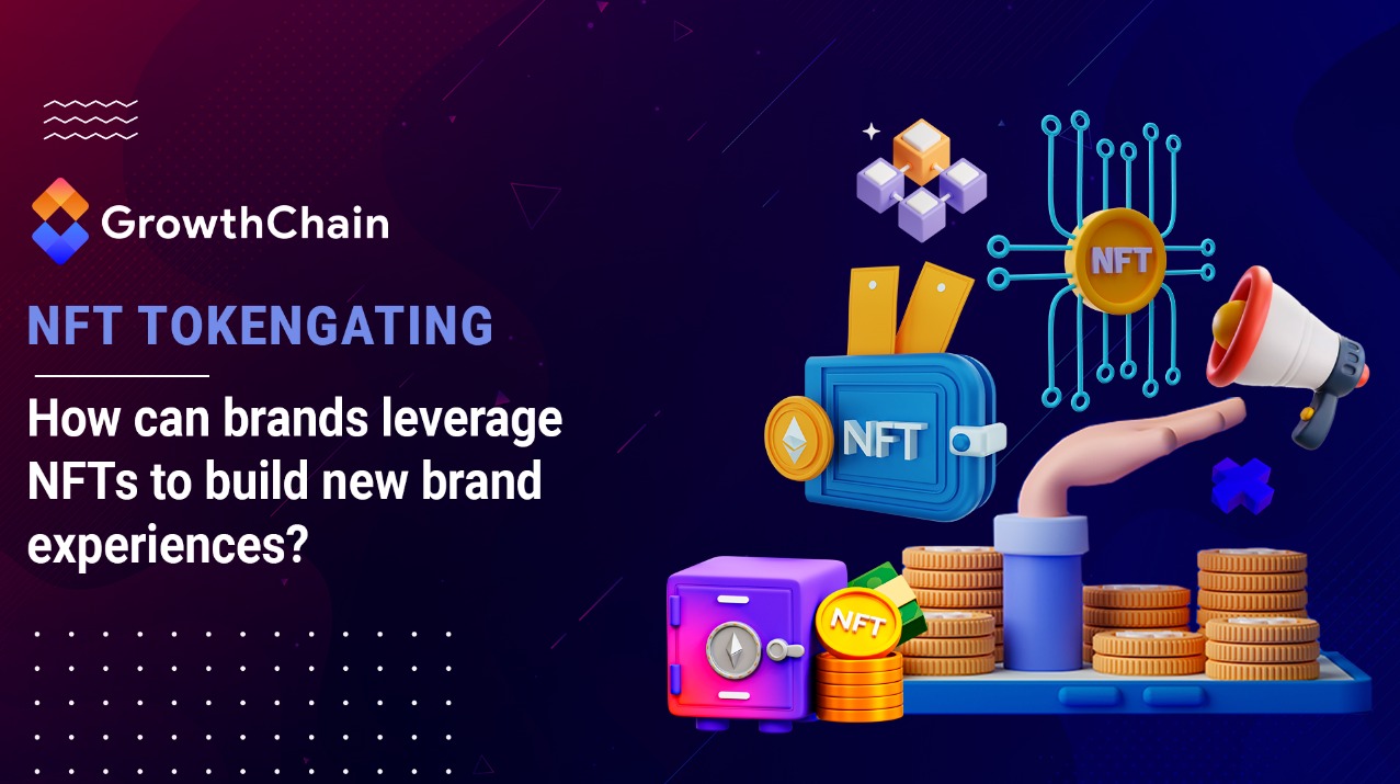 Unlocking The Power Of NFT Token Gating: The Best Strategies